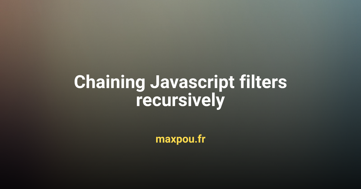 Chaining Javascript filters recursively