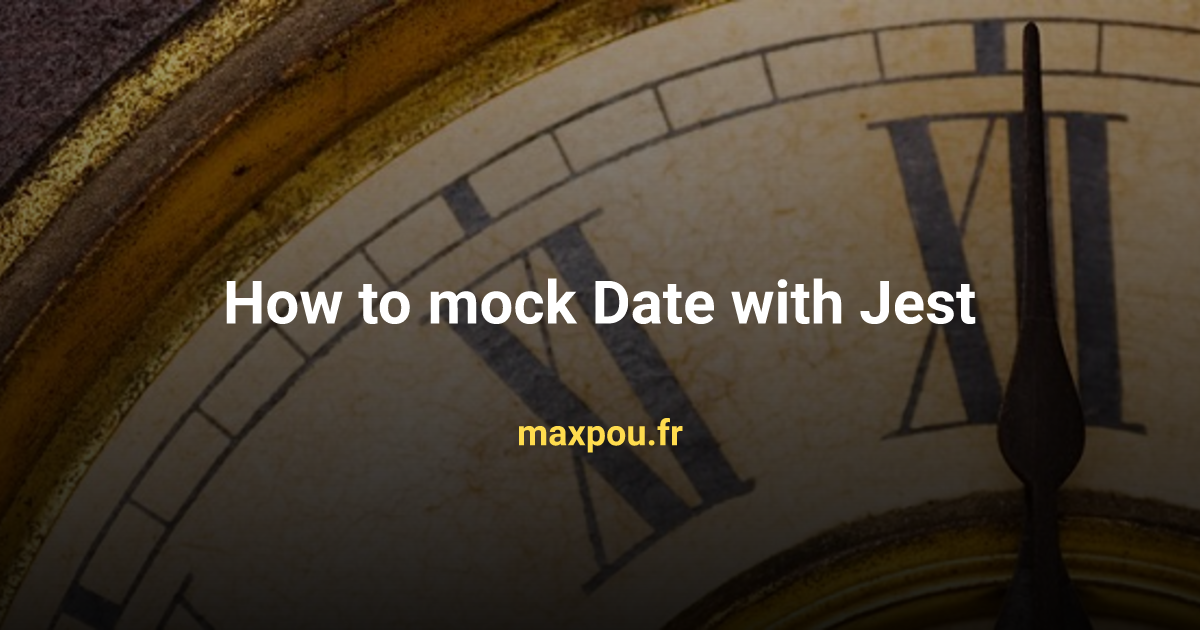 How to mock Date with Jest